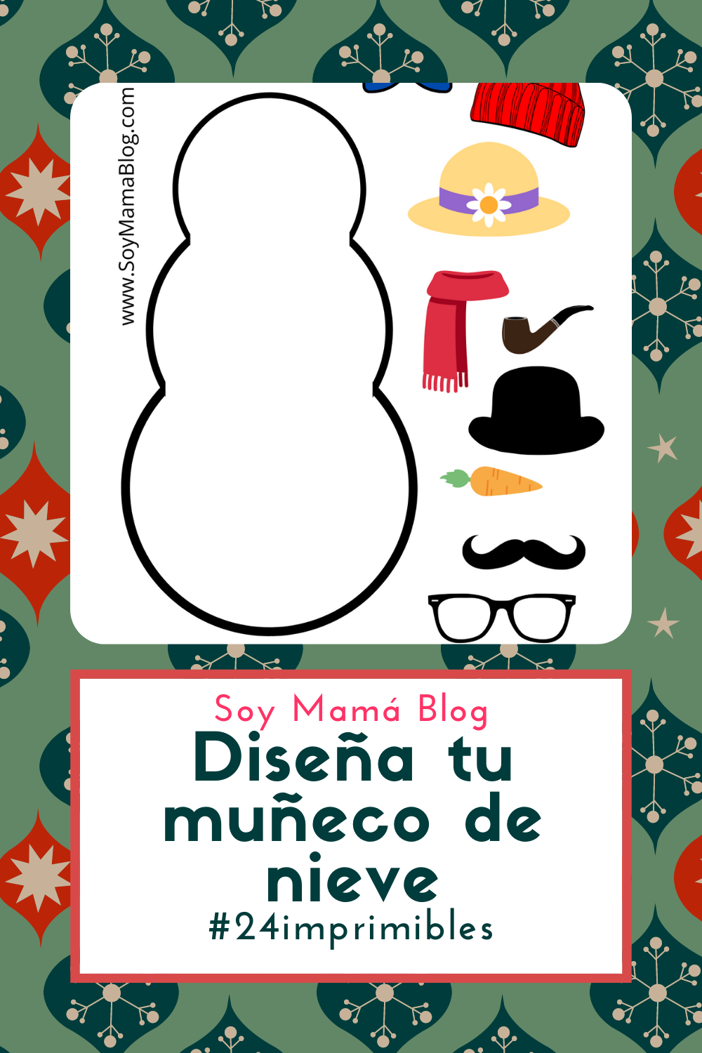 Diseña tu muñeco de nieve #24imprimibles II - Soy Mama Blog