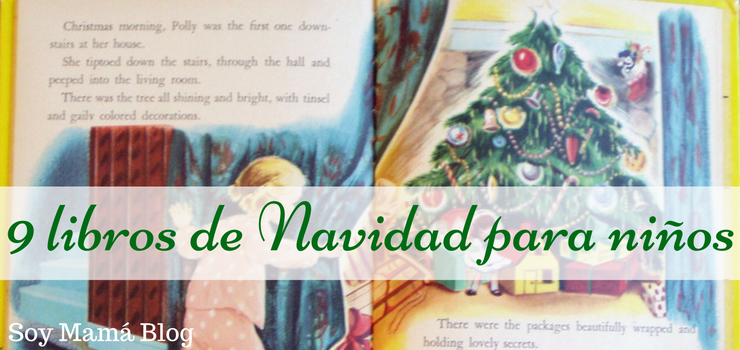 9 libros de Navidad para niños - Soy Mama Blog