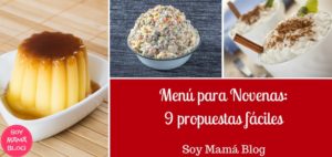Menú para Novenas: 9 propuestas fáciles - Soy Mama Blog