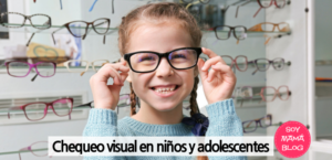 Chequeo visual en niños y adolescentes - Soy Mama Blog